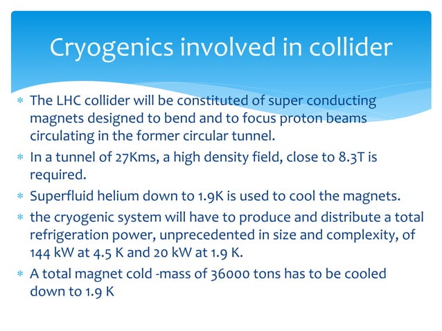 Cryogenics for the LHC collider at CERN | PPT