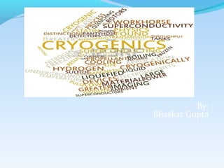 CRYOGENICS BASICS | PPT