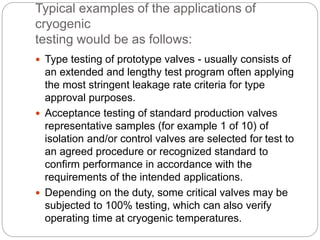 Cryogenic testing system | PPTX