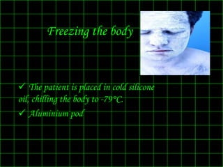 Cryonics | PPT | Chemistry | Science