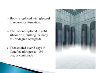 Cryonics In Nanotechnology Raising From Death | PPTX