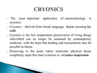 Cryonics In Nanotechnology Raising From Death | PPT