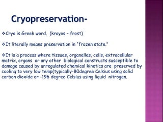 Cryop ppt | PPTX | Biological Sciences | Science