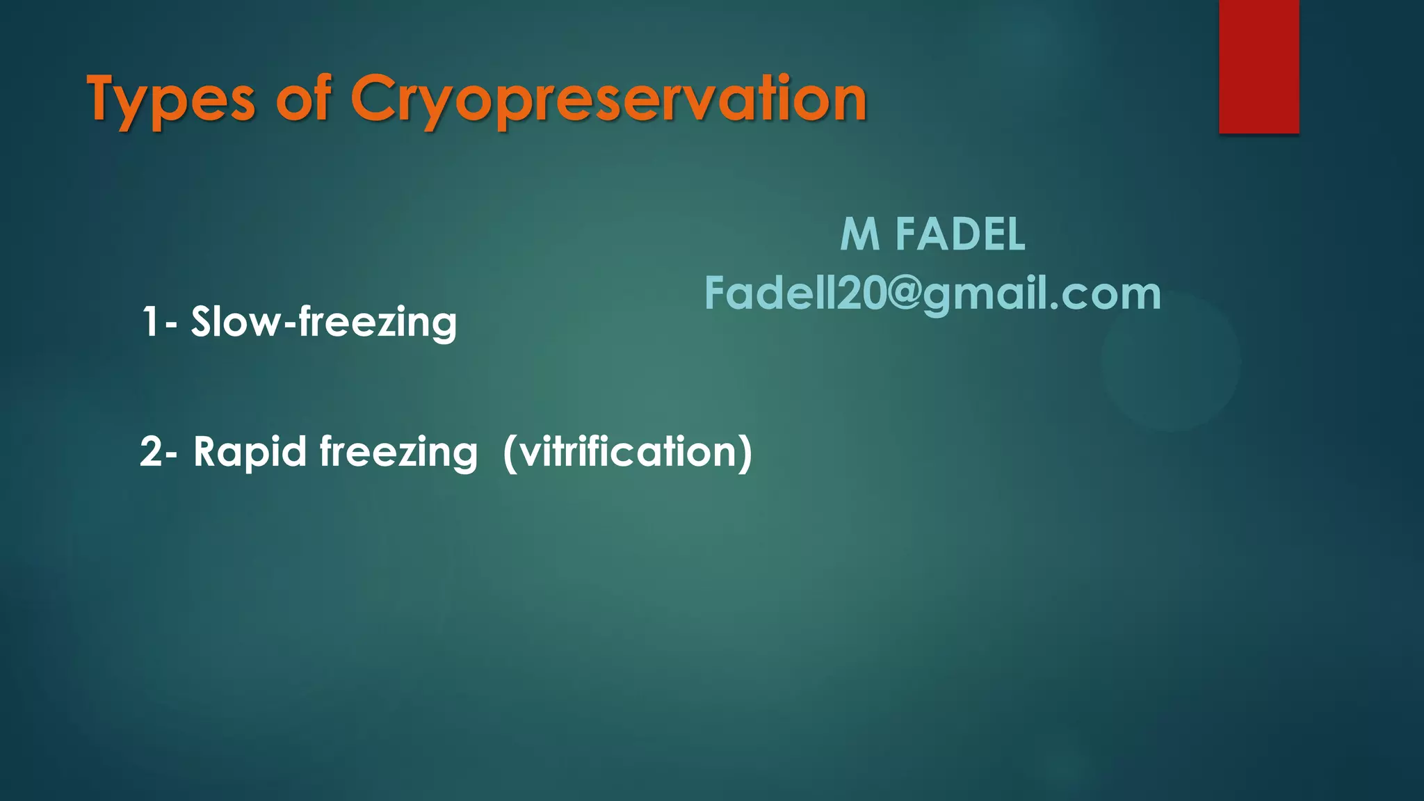 An Overview on Embryos Cryopreservation & Vitrification | PDF