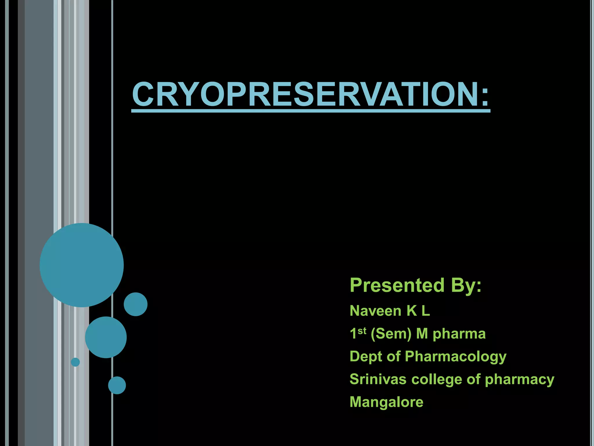 Cryopreservation | PPTX