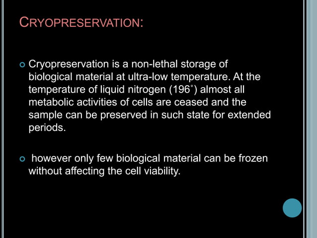 Cryopreservation | PPTX | Gardening | Home & Garden