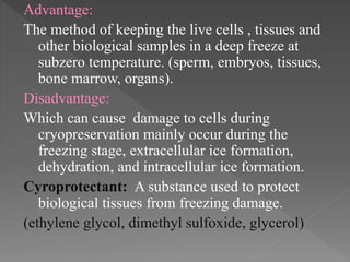 Cryopreservation ( methods and application) | PPTX