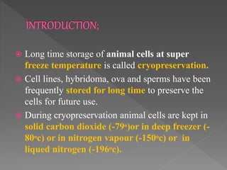 Cryopreservation ( methods and application) | PPTX