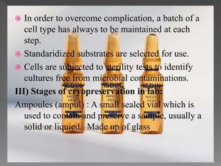 Cryopreservation ( methods and application) | PPTX