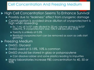 Cryopreservation and reconstitution of preserved cell lines | PPT