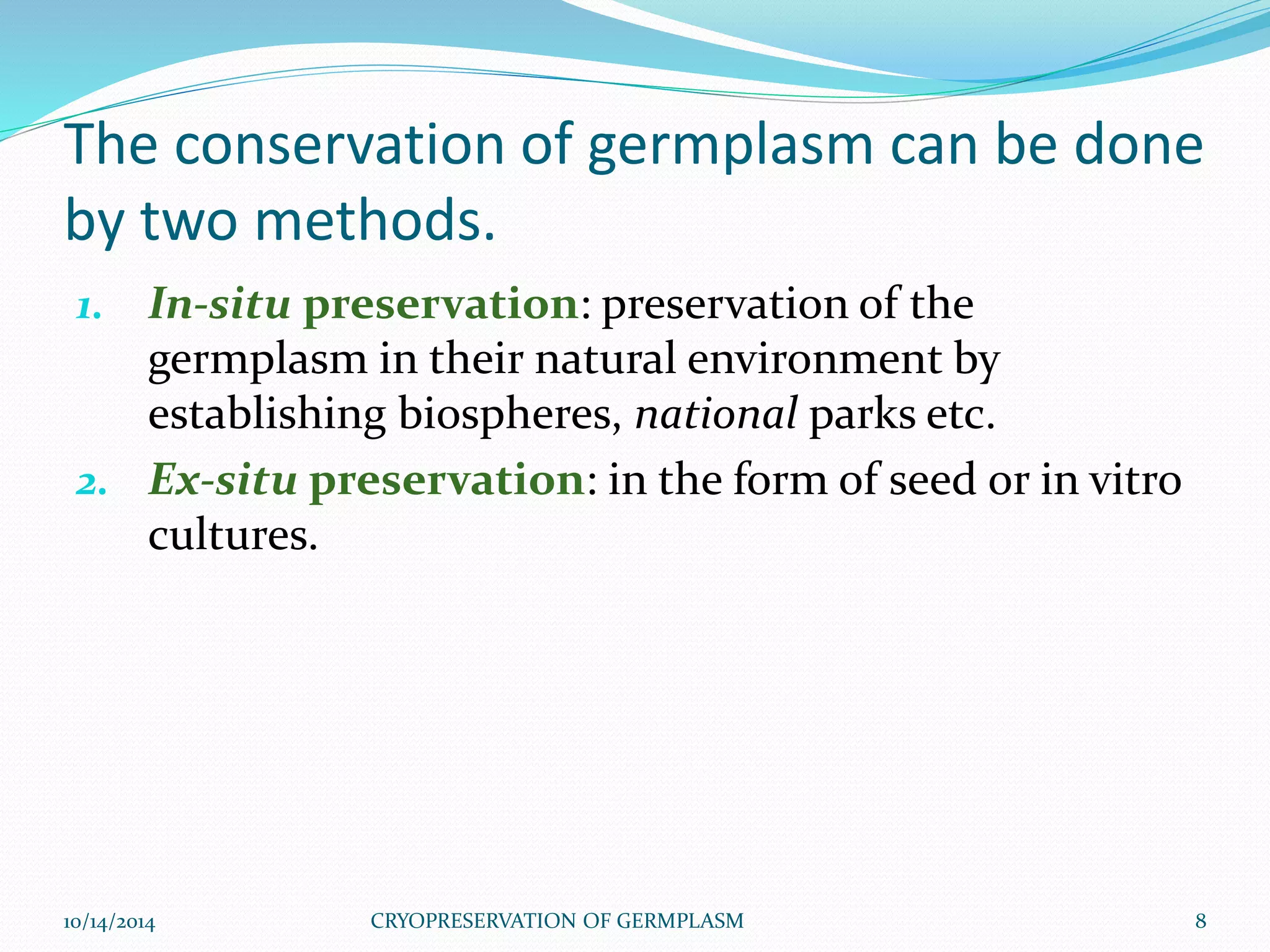Cryopreservation of germplasm | PPTX