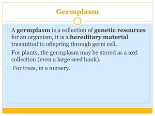 Cryopreservation of germplasm | PPTX