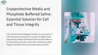 Cryoprotective Media And Phosphate Buffered Salin: Complete Guide | PPT