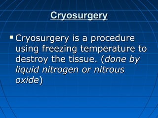 Cryosurgery | PPT