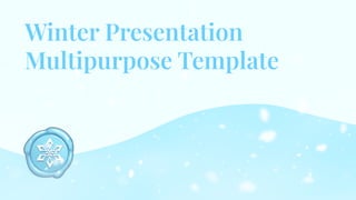 Multipurpose Winter Presentation Template | PDF