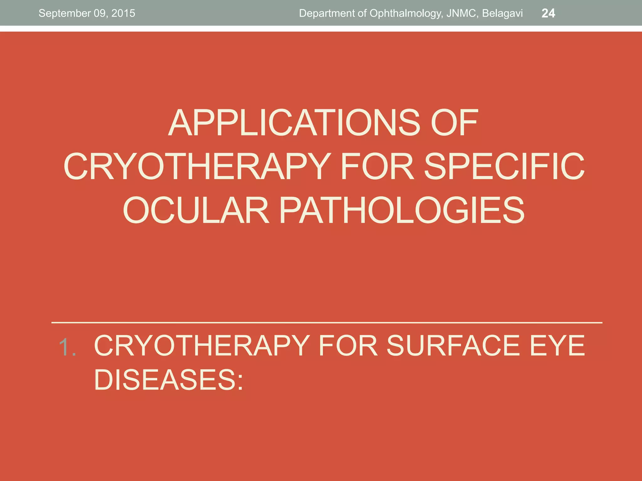 Cryotherapy in Ophthalmology | PPTX