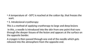 CRYOTHERAPY- applying cryogen to skin lesions | PPT