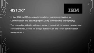IBM Secret Key management protoco | PPTX