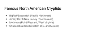 Cryptids of North America_ Mysterious Creatures in Folklore.pptx