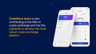 CryptDeal | Crypto Wallet | Crypto Exchange Platform | CodeStore Technologies | PPT
