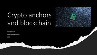 Use of cryptographic anchors and blockchain for product protection | PPT