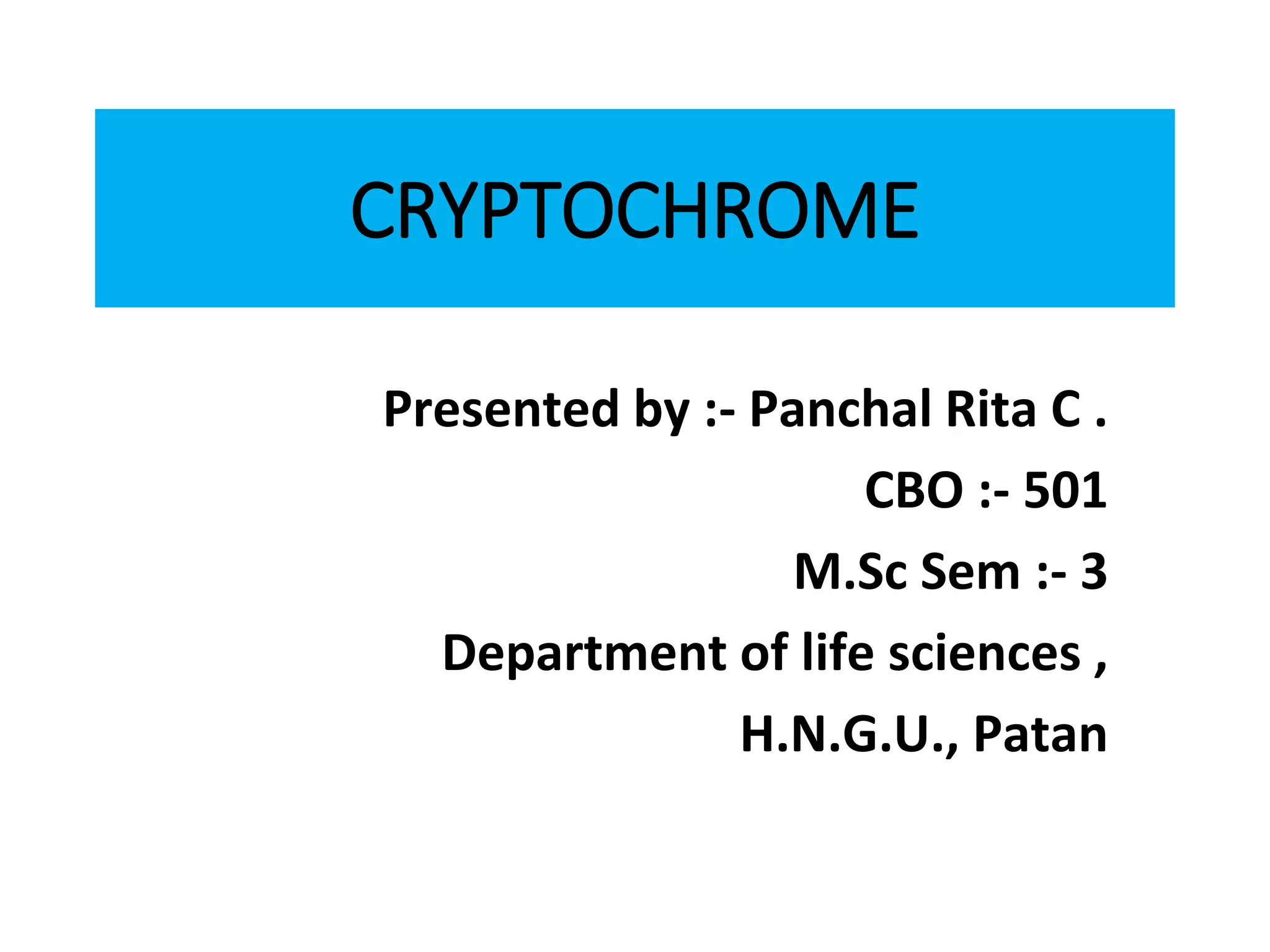 Cryptochromes | PPTX