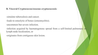 Cryptococcosis | PPTX