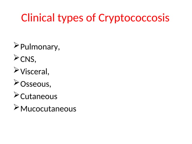 Cryptococcus Var Gattii Var Neoformans And Var Grubii Ppt Infectious Diseases