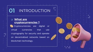 INTRODUCTION OF CRYPTOCURRENCIES .pptx | Free Download