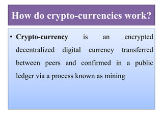 Cryptocurrency | PPTX | Internet | Computing