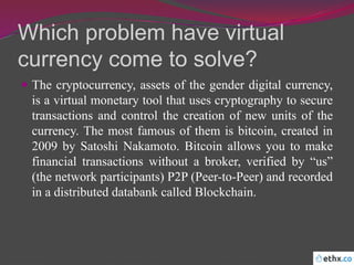 Cryptocurrency solving problems | PPTX