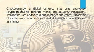 Cryptocurrency | PPTX