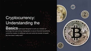 Cryptocurrency-Understanding-the-Basics.pptx