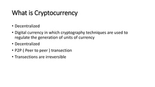 Cryptocurrency : An Introduction | PPTX