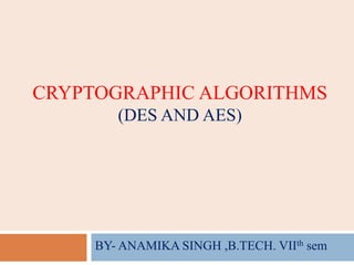 Cryptographic algorithms | PPTX