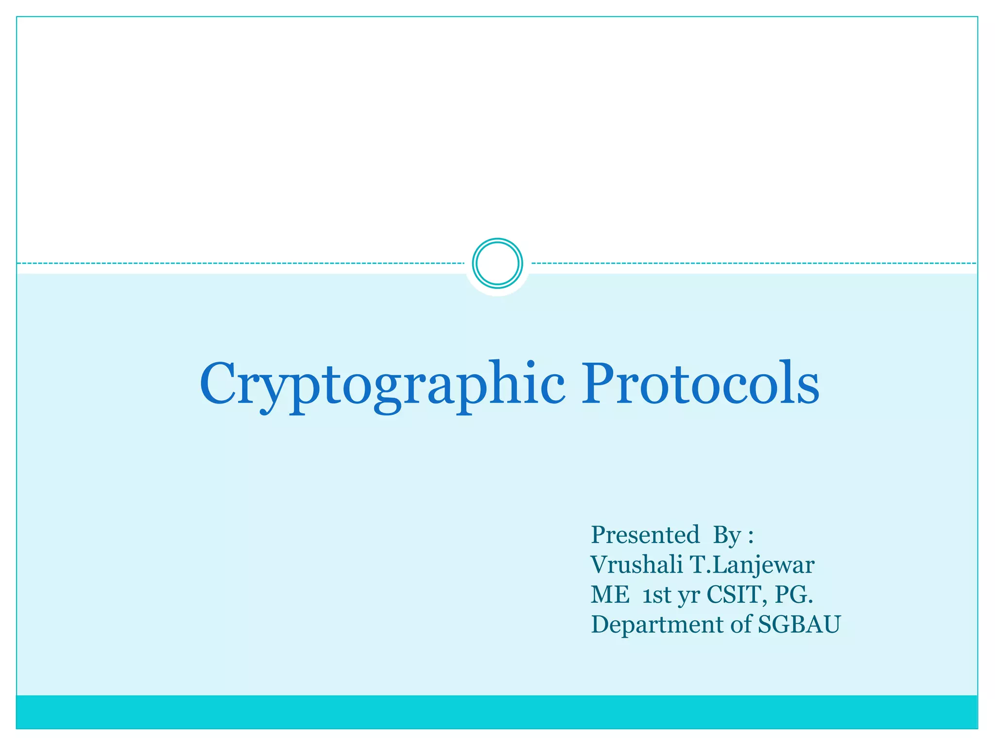 Cryptographic protocols | PPTX