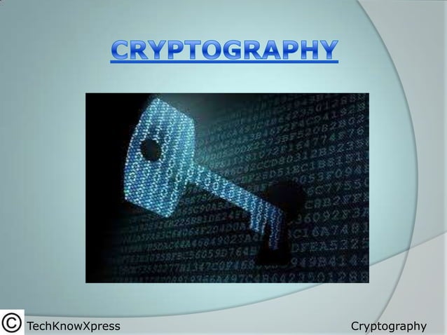 Cryptography | PPTX | Information and Network Security | Computing