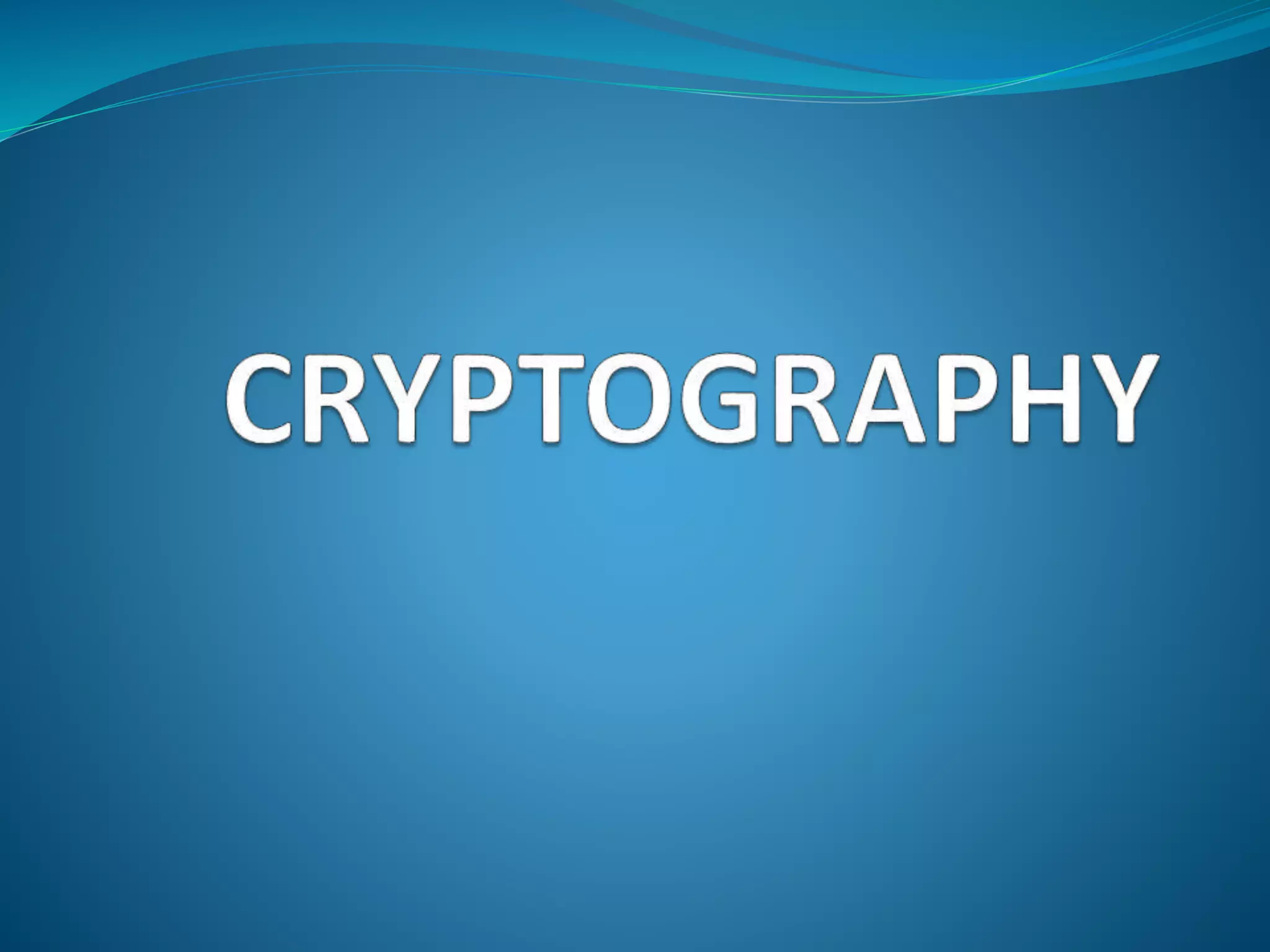 Cryptography | PPTX