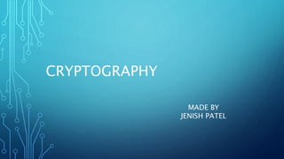 Cryptography | PPTX