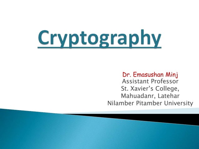 Cryptography | PPTX | Information and Network Security | Computing