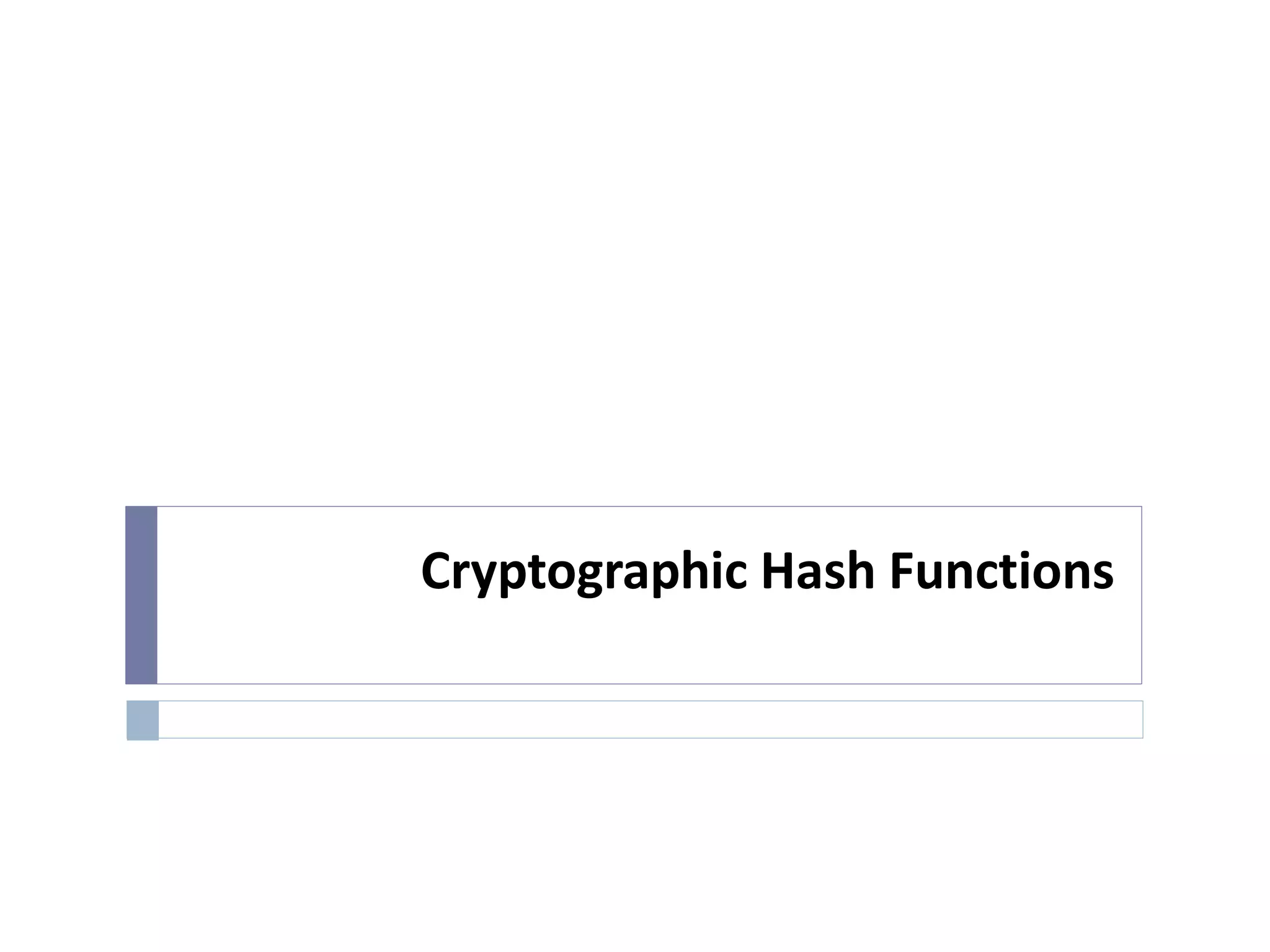 Cryptography-Hash-Functions.pptx Cryptography-Hash-Functions.pptx