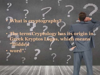 Cryptography | PPTX