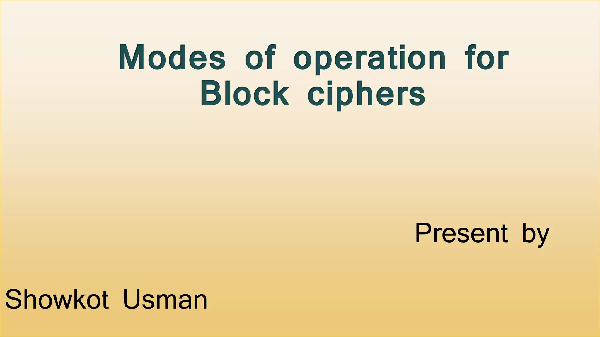 Modes of Operation | PPTX
