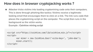 Cryptojacking - by Vishwaraj101 | PPTX
