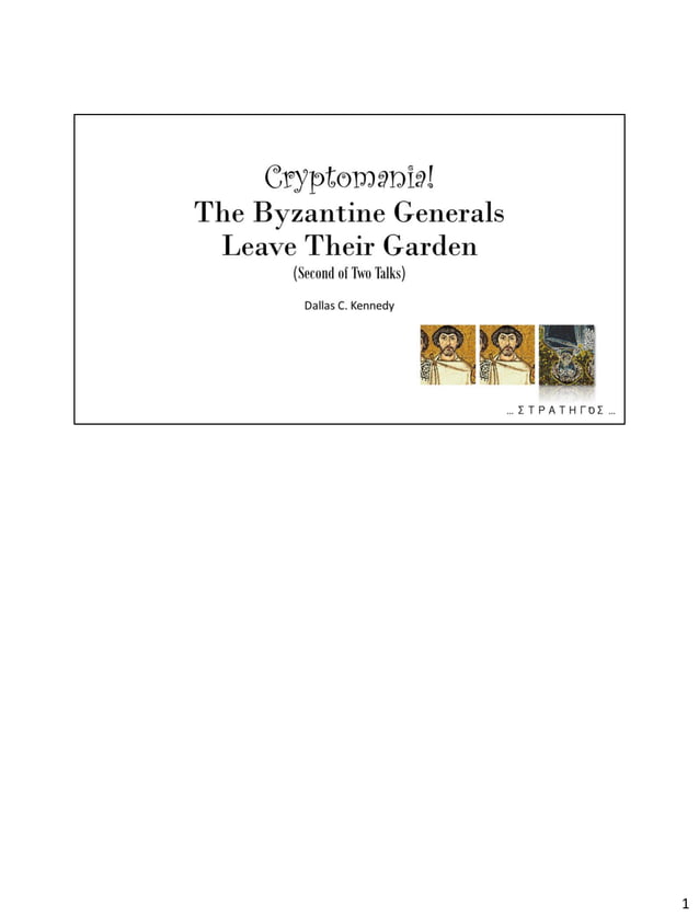 Cryptomania! The Byzantine Generals Leave Their Garden | PDF