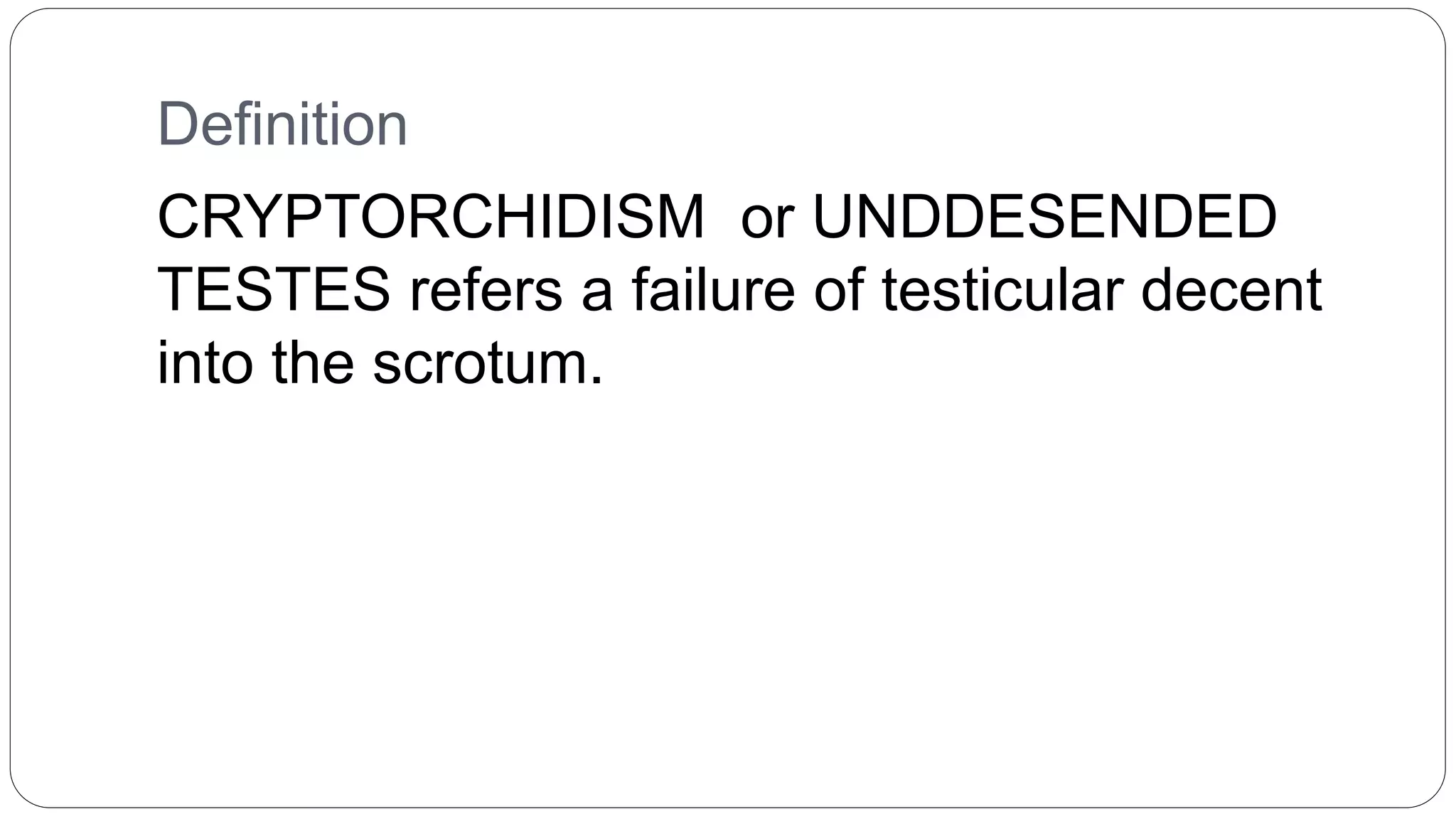 Cryptorchidism | PPTX