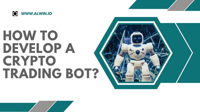 How To Develop A Crypto Trading Bot Ppt