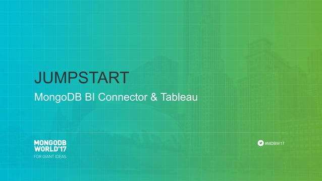 MongoDB BI Connector & Tableau | PPT