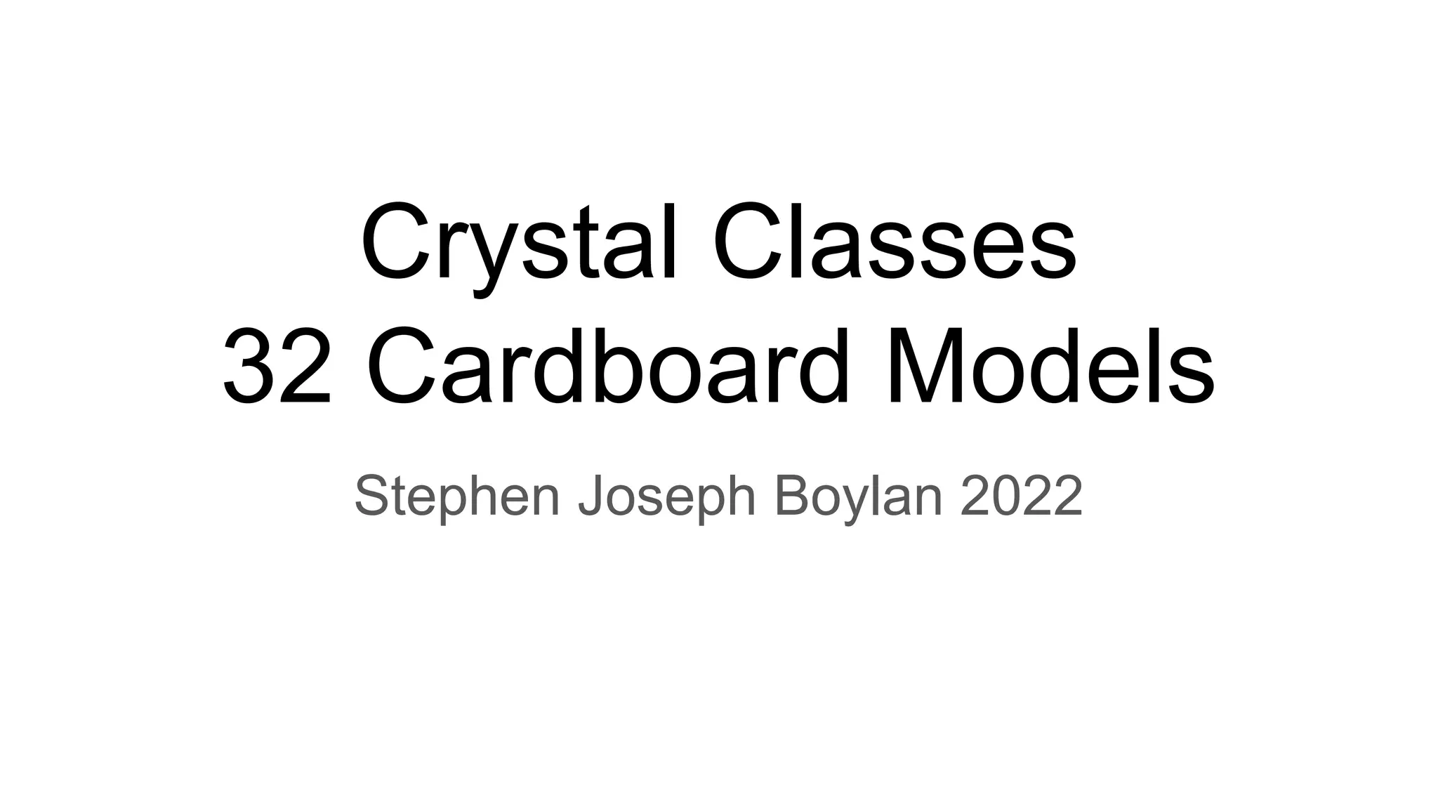 Crystal Classes 32 Cardboard Models | PPTX