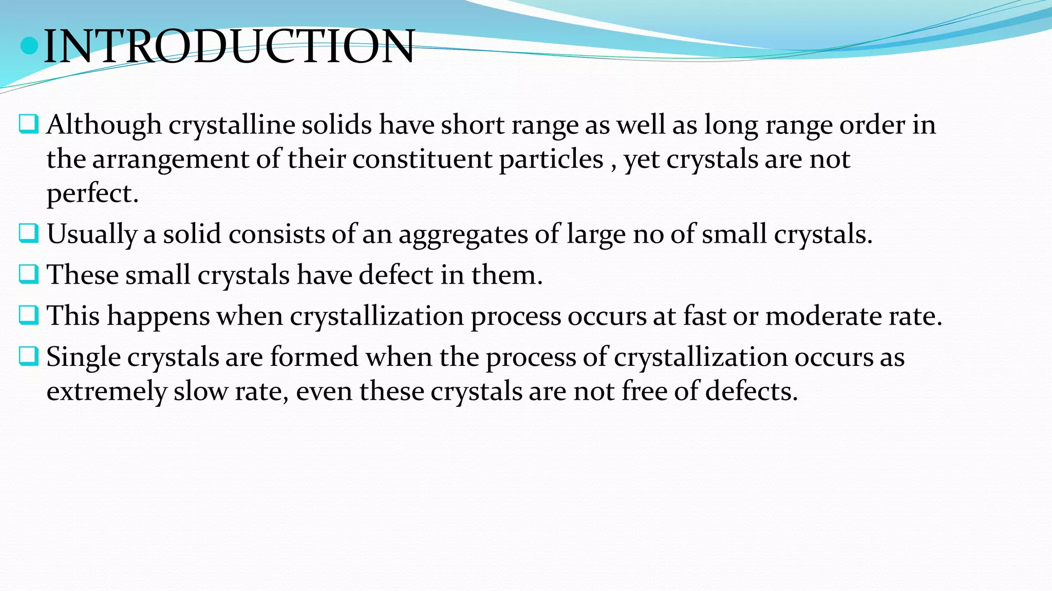 Crystal defect and significance